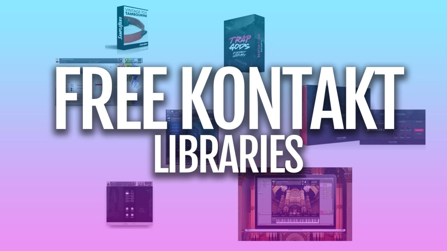 Top 10 Best FREE Kontakt Libraries